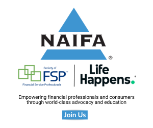 NAIFA, Life Happens, and the Society of Financial Service Professionals ...